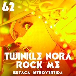 Twinkle Nora Rock Me! – Butaca Introvertida